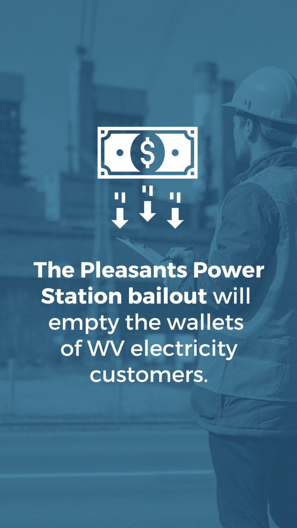Say NO to the Pleasants Power Station Bailout